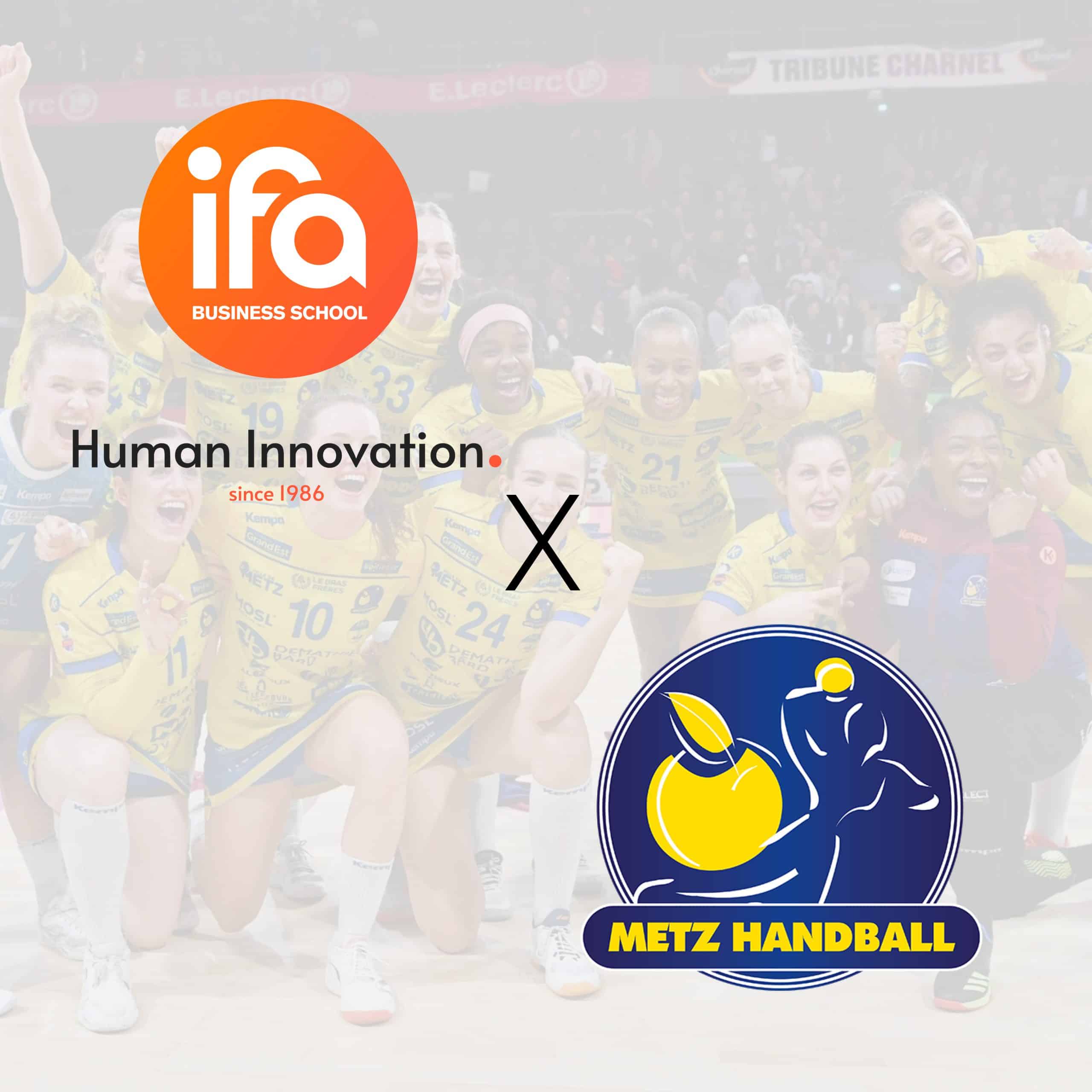 Partenariat METZ HANDBALL 🤾 - IFA - Human Innovation